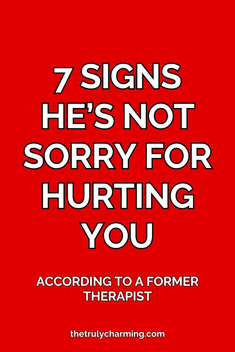 7 Warning Signs He's Not Sorry for Hurting You